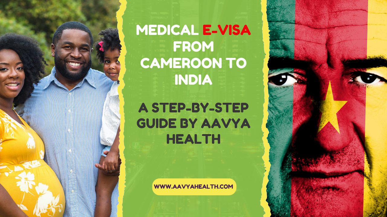 How to Get a Medical E-Visa from Cameroon to India – Step-by-Step Guide ...
